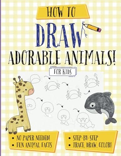 How To Draw Adorable Animals For Kids: A Fun and Simple Step-by-Step ...