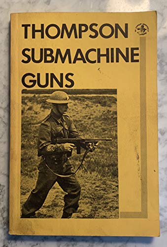 The Thompson Submachine Guns: Donald B. McLean: Amazon.com: Books