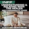 INFP: Understanding & Relating with the Healer (MBTI Personality Types ...
