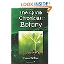 Quark Chronicles: Botany (Volume 1): Ernest DeVore: 9781502380265 ...