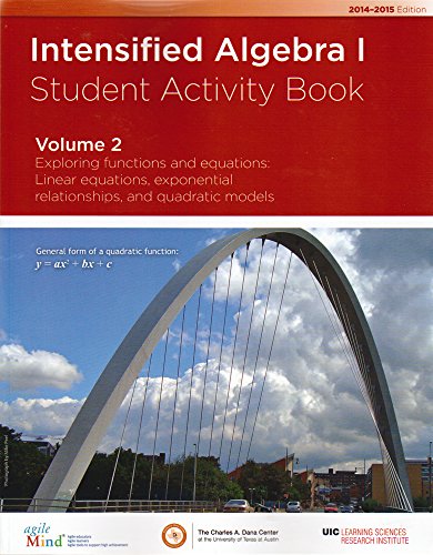 Intensified Algebra I Student Activity Book Volume 2: Charles A. Dana ...