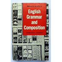 Warriner's English Grammar and Composition: Complete Course: John E ...