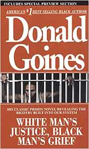 Amazon.com: White Man's Justice: 9780870679483: Goines, Donald: Books