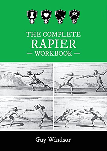 The Complete Rapier Workbook: Right Handed Version: Windsor, Guy ...