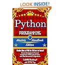Python: Programming, Master's Handbook: A TRUE Beginner's Guide ...