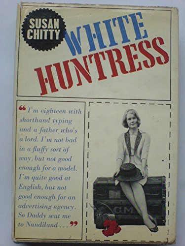 White Huntress: Susan Chitty: Amazon.com: Books