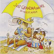 Just Grandma and Me (Little Critter) (Pictureback(R)): Mayer, Mercer ...