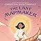 The Last Mapmaker: Soontornvat, Christina: 9781536204957: Amazon.com: Books