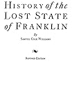 The Lost State of Franklin: America's First Secession (New Directions ...