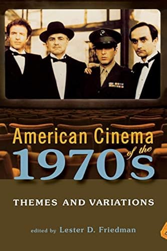 American Cinema of the 1970s: Themes and Variations (Screen Decades ...