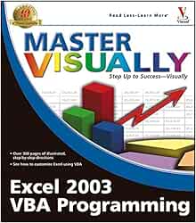 Amazon.com: Master Visually Excel 2003 VBA Programming: 9780764579738: Kelly, Julia: Books