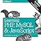 Learning PHP, MySQL & JavaScript: With jQuery, CSS & HTML5 (Learning PHP, MYSQL, Javascript, CSS ...