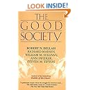 The Good Society: Robert N. Bellah, Richard Madsen, Steven M. Tipton ...