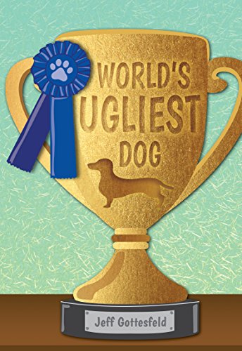 World's Ugliest Dog (Red Rhino Books): Jeff Gottesfeld: 9781622509546 ...