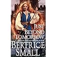 Just Beyond Tomorrow: Small, Bertrice: 9781575667379: Amazon.com: Books