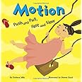 Motion: Push and Pull, Fast and Slow (Amazing Science): Stille, Darlene ...
