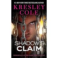 Shadow's Claim (Immortals After Dark): Cole, Kresley: 9781451650051: Amazon.com: Books