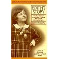 Edith's Story: The True Story of a Young Girl's Courage and Survival ...