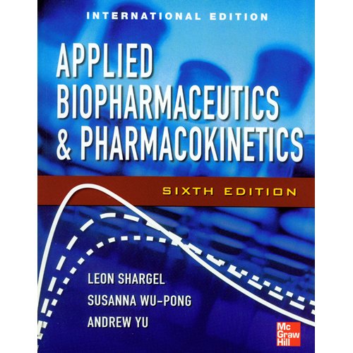 Applied Biopharmaceutics & Pharmacokinetics: Susanna Wu-Pong, Leon ...