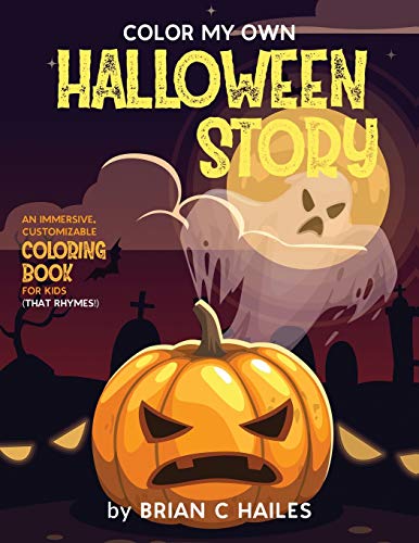 Color My Own Halloween Story: An Immersive, Customizable Coloring Book ...