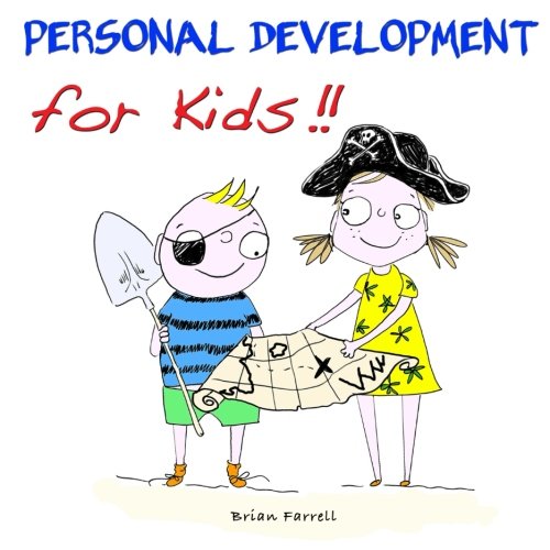 Personal Development for Kids!!: Farrell, Brian: 9780991593255: Amazon ...