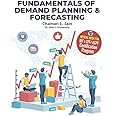 Fundamentals of Demand Planning & Forecasting: Chaman L. Jain ...