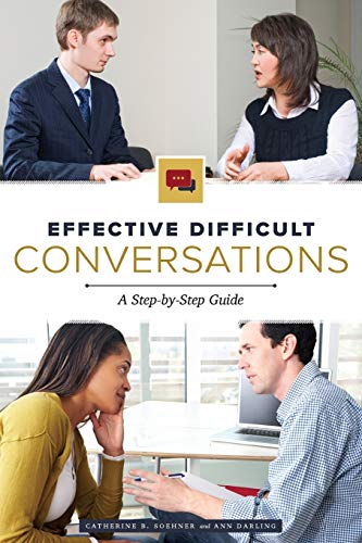 Amazon.com: Effective Difficult Conversations: 9780838914953: Soehner ...