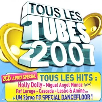 Tous les Tubes 2007: Multi-Artistes, Multi-Artistes, Tina Arena, P!Nk ...