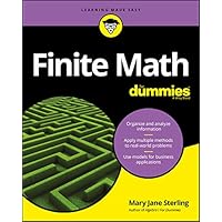 Finite Math For Dummies: Sterling, Mary Jane: 9781119476368: Amazon.com ...