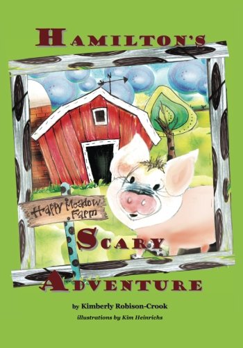 Hamilton's Scary Adventure: Robison-Crook, Kimberly: 9781502998934 ...