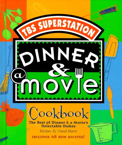 Dinner & A Movie Cookbook: Carlson, Kimberlee, Lionheart Books, Ltd ...