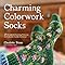 Amazon.com: Charming Colorwork Socks: 25 Delightful Knitting Patterns ...