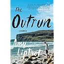 The Outrun: A Memoir: Amy Liptrot: 9780393608960: Amazon.com: Books