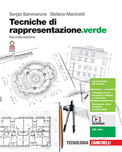 Tecniche di rappresentazione. Ediz. verde. Per le Scuole superiori. Con ...