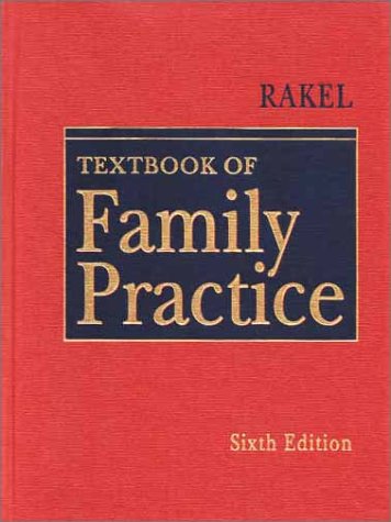 Textbook of Family Practice (Textbook of Family Practice (Rakel ...