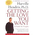 Getting the Love You Want: A Guide for Couples: Hendrix, Harville ...