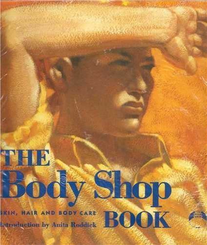"The Body Shop" Book: Roddick, Anita: 9780316878401: Books: Amazon.com