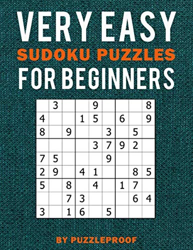 Very Easy Sudoku Puzzle Book For Beginners: 250 beginner level Sudoku ...
