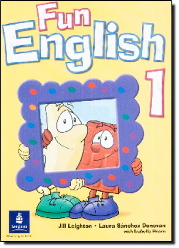 Fun English Level 1: Pupil's Book (Fun English): Leighton, Jill, Hearn ...