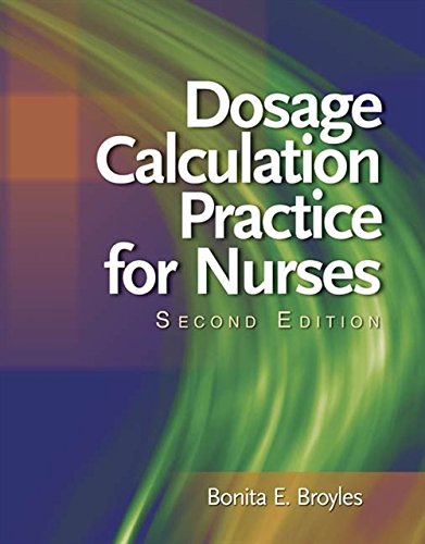 Dosage Calculation Practices for Nurses (Available Titles 321 Calc ...