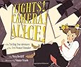 Lights! Camera! Alice!: The Thrilling True Adventures of the First ...