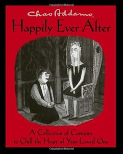 Chas Addams Happily Ever After: A... book by Charles Addams