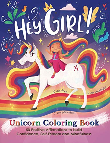 Hey Girl! A Unicorn Coloring Book for Girls: To Develop Gratitude and ...
