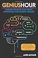 Genius Hour: Passion Projects that Ignite Innovation and Student ...