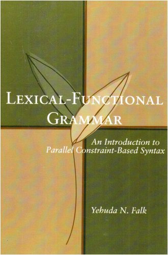 Lexical-Functional Grammar: An Introduction to Parallel Constraint ...
