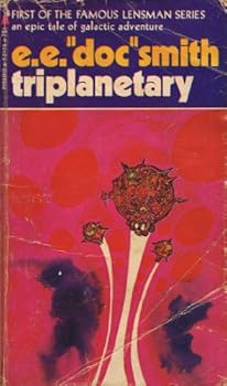 Triplanetary: The opening salvo of one of the greatest space operas ...