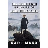 The Eighteenth Brumaire of Louis Bonaparte: Marx, Karl: 9780717800568 ...