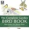 The Complete Garden Bird Book: How to Identify and Attract Birds to ...
