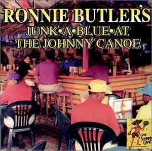 Ronnie Butler - Junk A Blue At The Johnny Canoe - Amazon.com Music