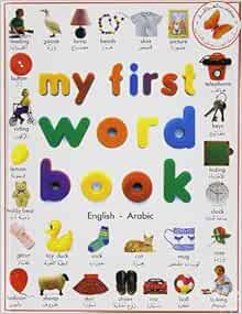 My First Word Book English-Arabic: Lebanon Library Authors ...